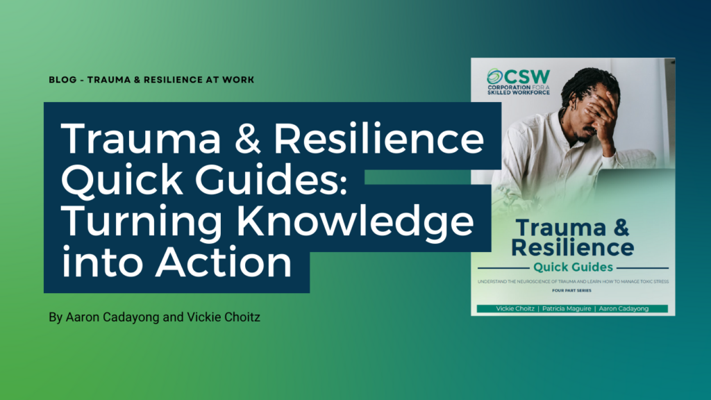 Trauma & Resilience Quick Guides: Turning Knowledge into Action